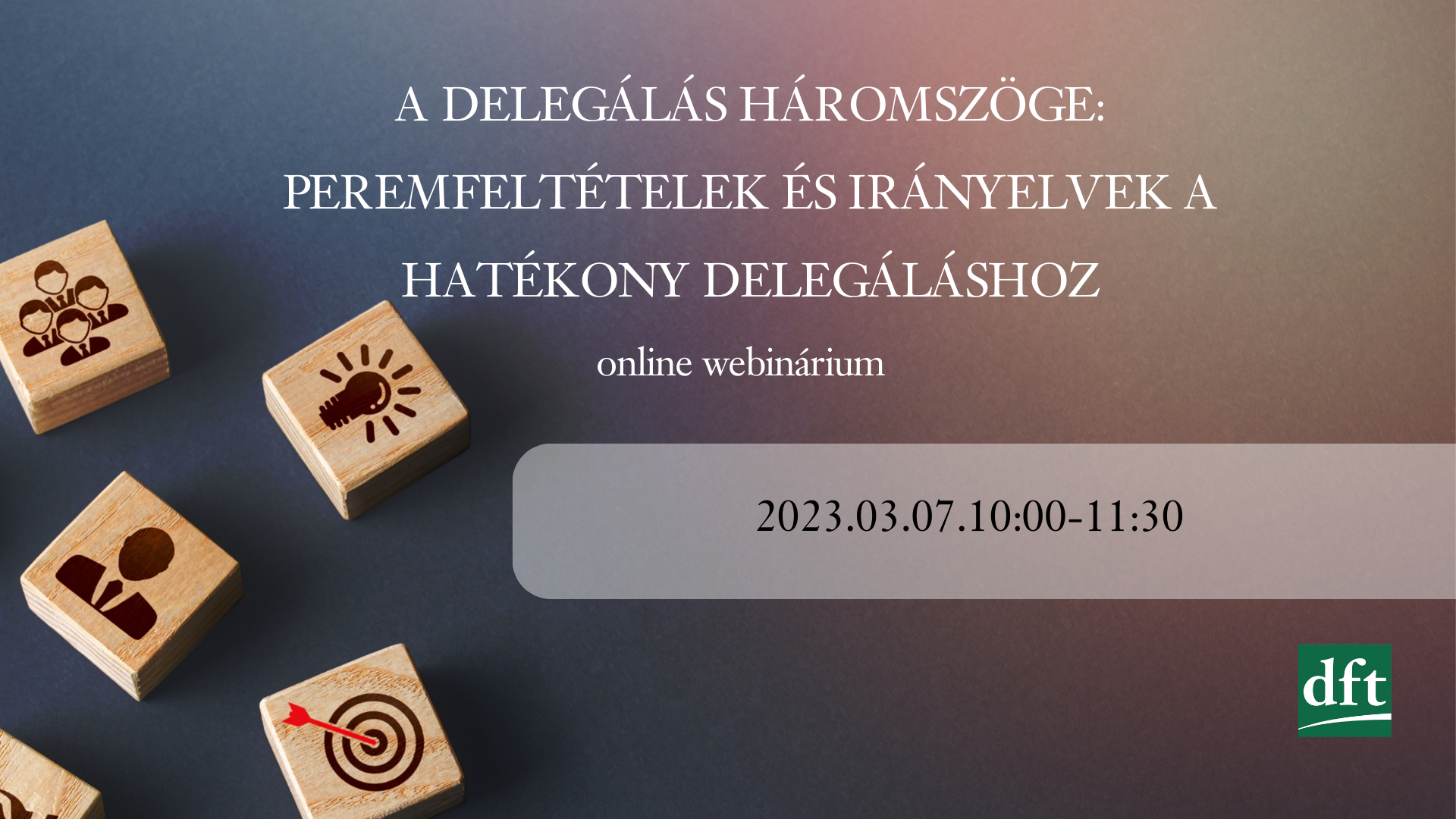 A delegálás háromszöge: peremfeltételek és irányelvek a hatékony ...