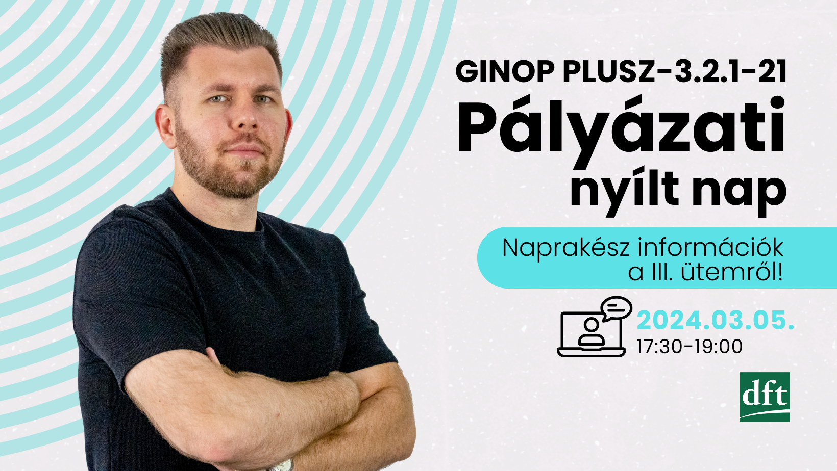GINOP PLUSZ-3.2.1-21 Pályázati nyílt nap visszanézése - DFT-Hungária